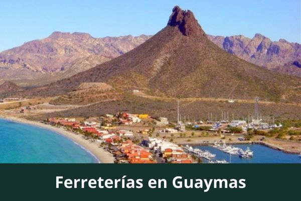 Ferreterías en Guaymas Cerca de Mí ☎ Abiertas Hoy